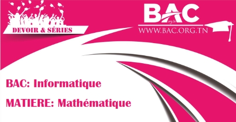 Devoir Mathématique - Bac Informatique - Pdf - Bac Tunisie 2025