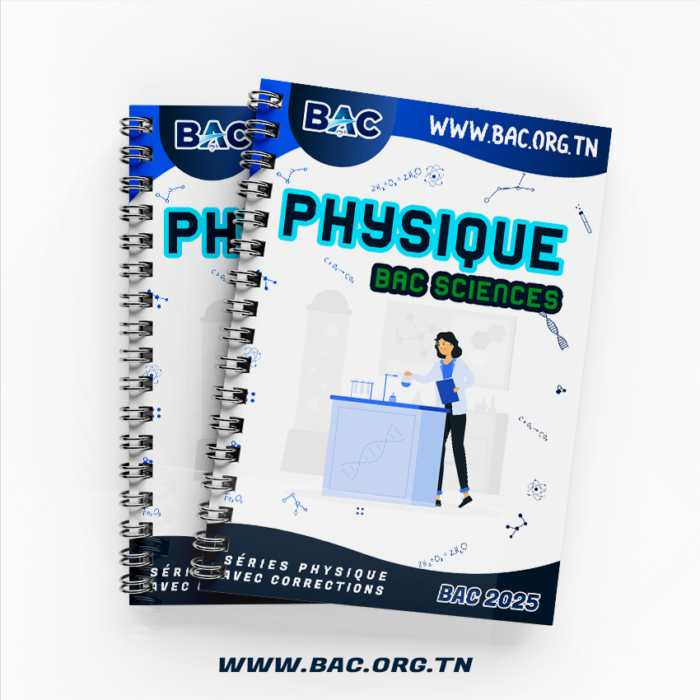 Livre Géant - Physique Bac Sciences - Bac Tunisie 2025